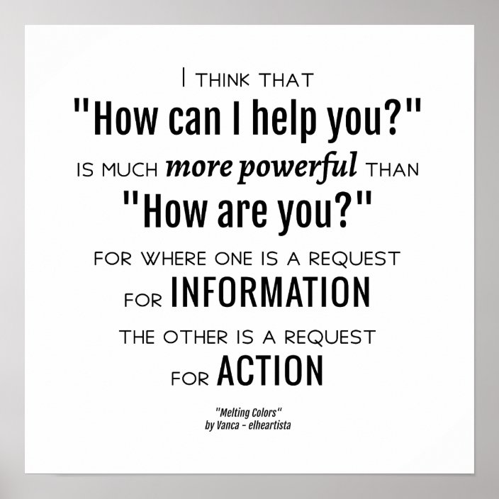 How can I help you - quote Poster | Zazzle.com