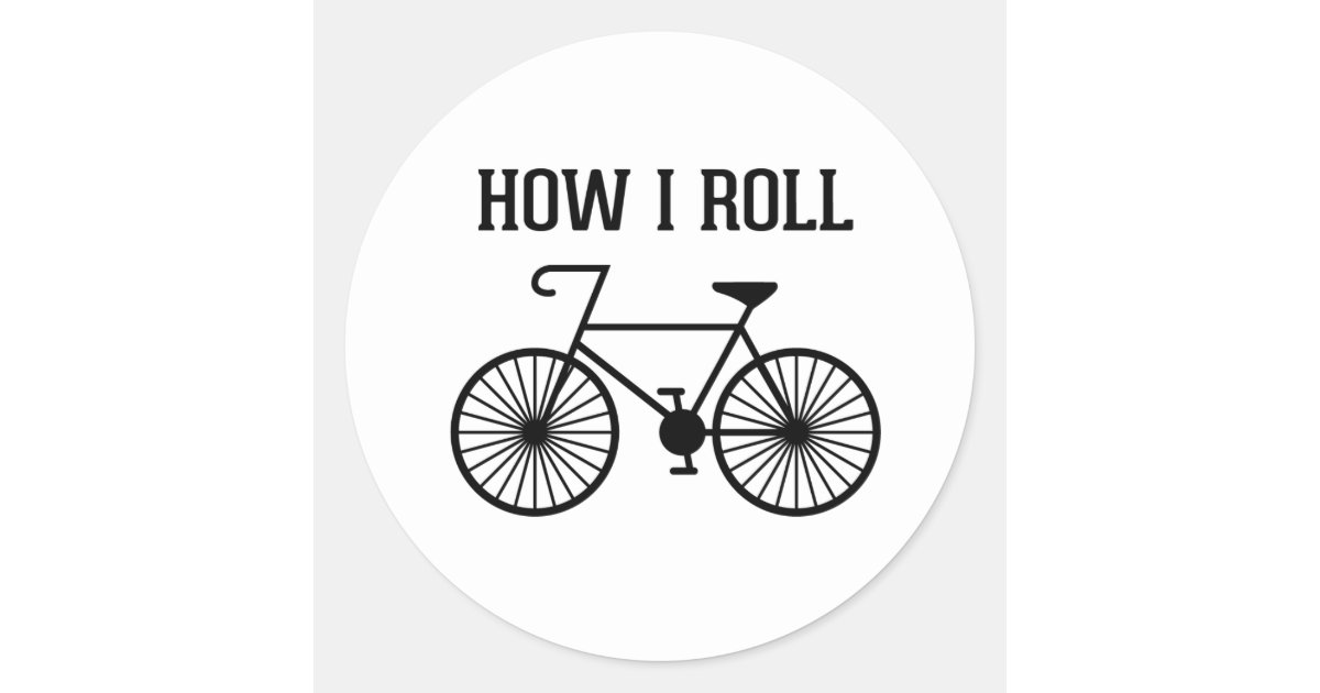 How I Roll Bicycle Stickers | Zazzle
