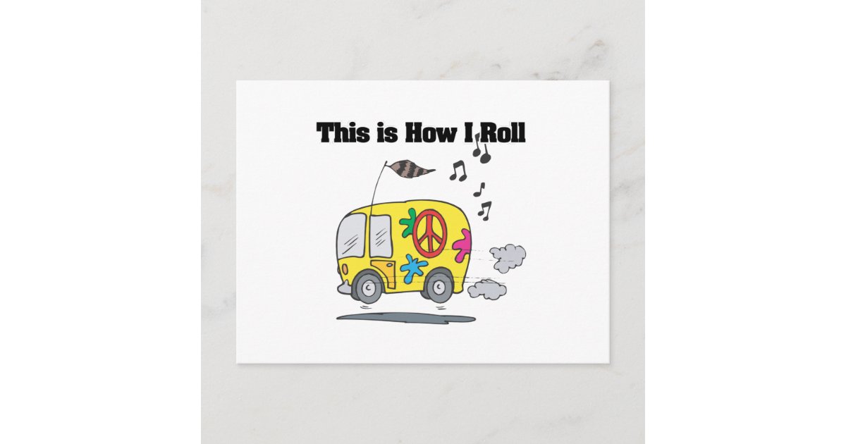 How I Roll (Hippie Van) Postcard | Zazzle