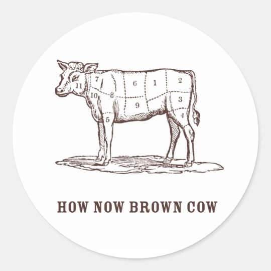 How Now Brown Cow Stickers | Zazzle.com