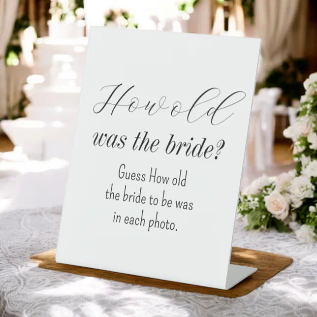 How Old Was the Bride Black White Pedestal Sign | Zazzle