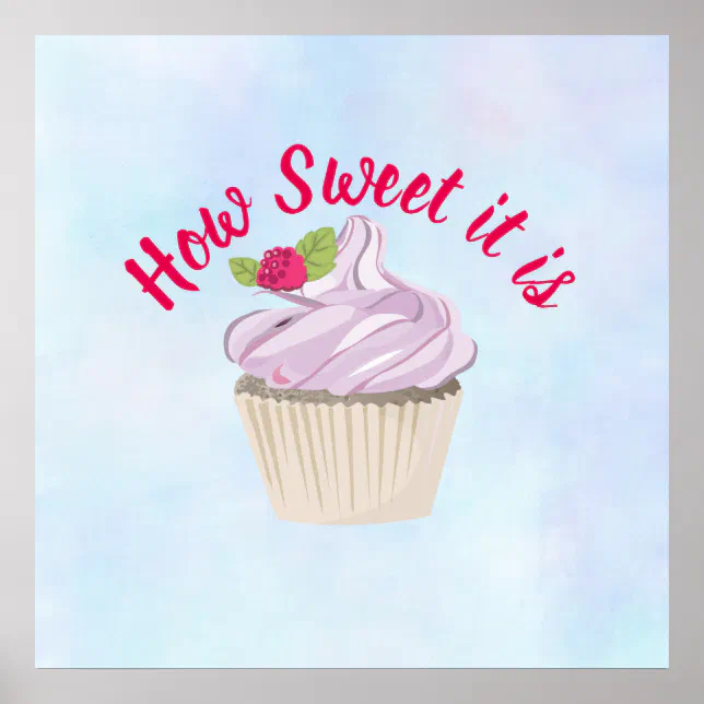 How Sweet it is Pink Cupcake Poster | Zazzle
