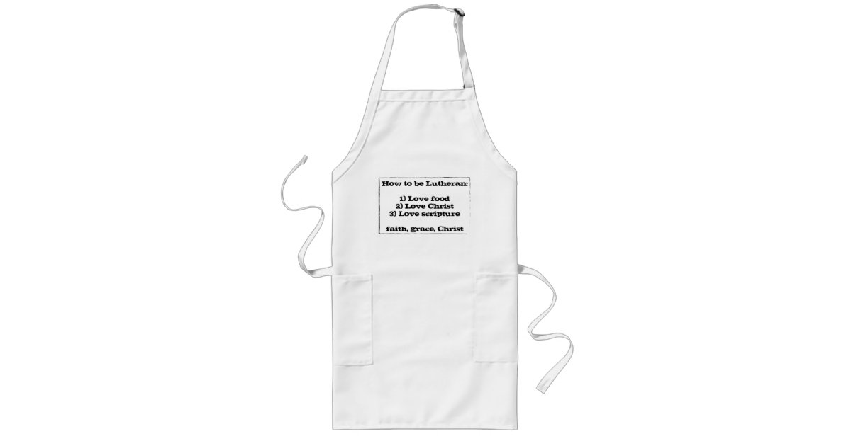 How to be Lutheran Apron | Zazzle