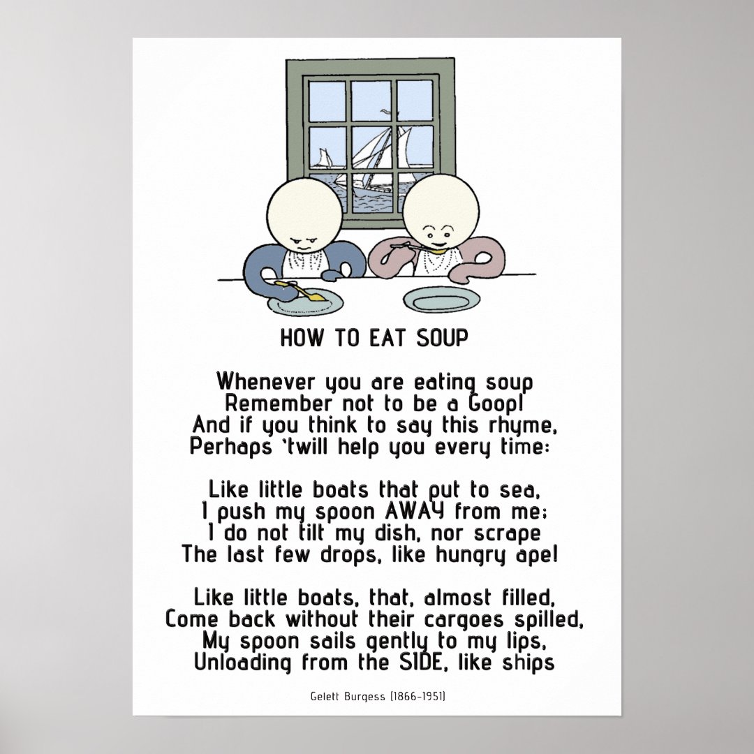 How to Eat Soup - The Goops Poster | Zazzle