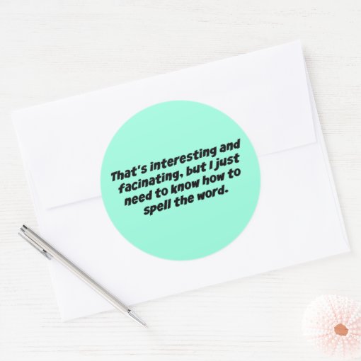 How to Spell the Word Court Reporting Quote Classic Round Sticker | Zazzle