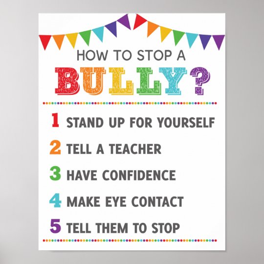 How To Stop A Bully School Anti Bully Campaign Poster | Zazzle.com