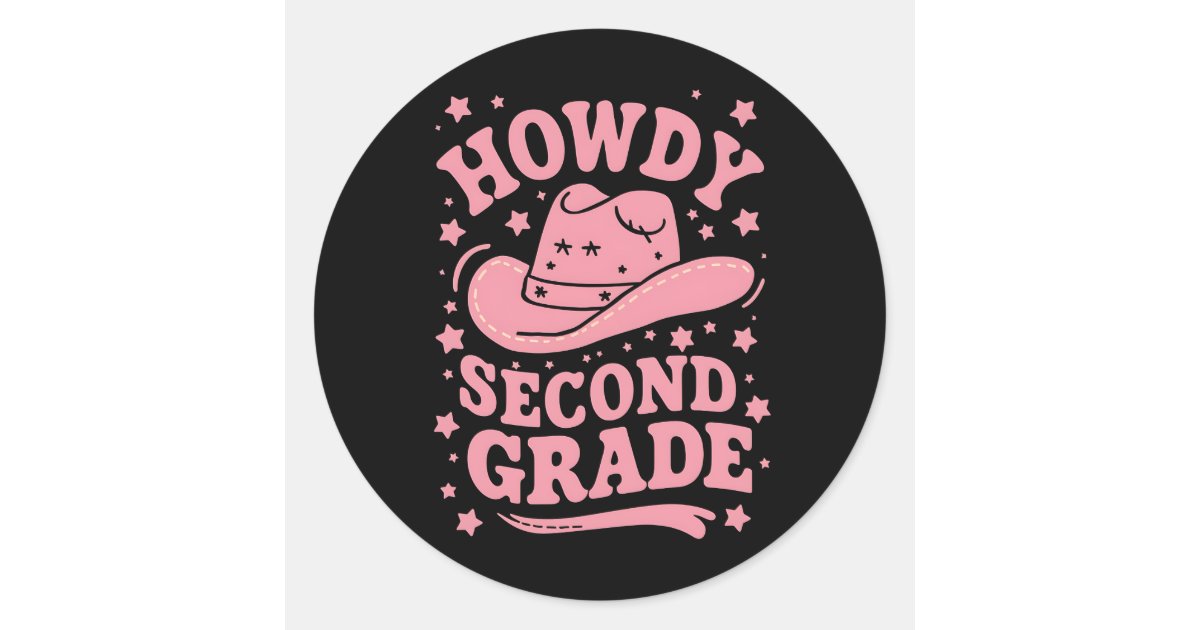 Howdy 2nd Grade Cowboy Cowgirl Back To School Classic Round Sticker ...