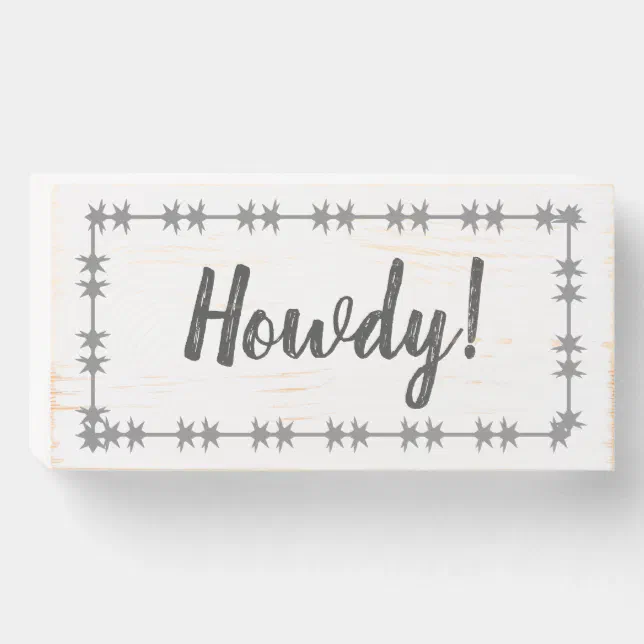 Howdy Wooden Box Sign | Zazzle