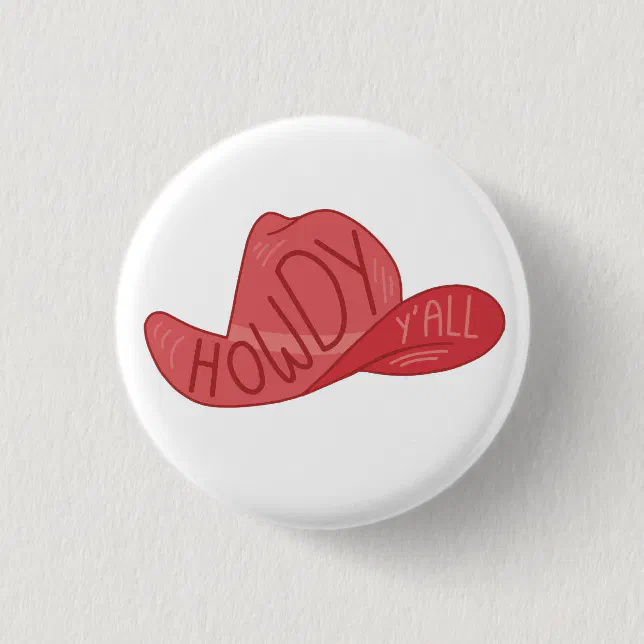 Howdy Y'all Cowboy/Cowgirl Hat Pink Artwork Button | Zazzle