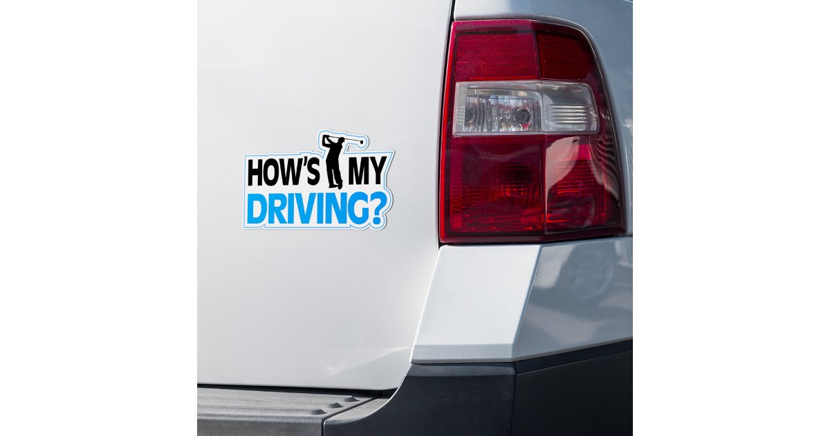 How's My Driving | Funny Golf Car Sticker | Zazzle
