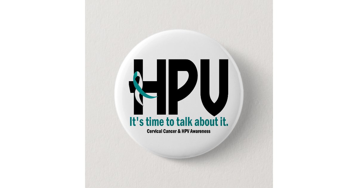 HPV Awareness 1 Button | Zazzle
