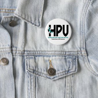 HPV Awareness 2 Pinback Button | Zazzle