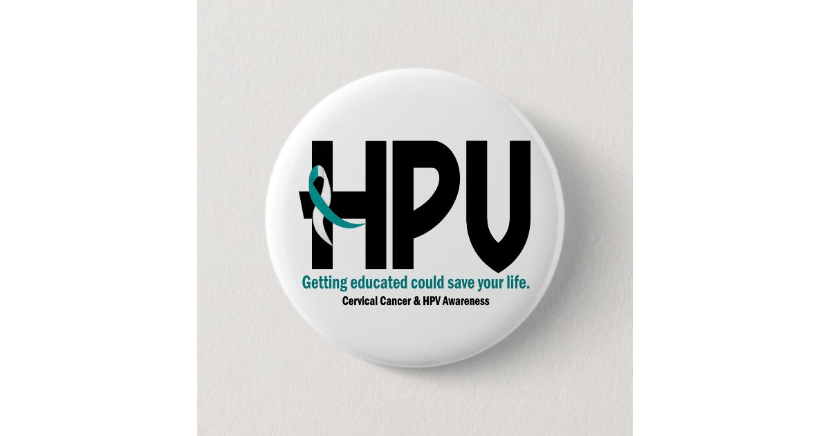 HPV Awareness 2 Pinback Button | Zazzle