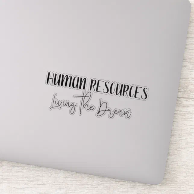 HR Human Resources Living the Dream Funny Sticker | Zazzle