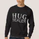 Hug Dealer Sweater | Zazzle