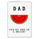 HUGE Father's Day One in a Melon Dad Card | Zazzle