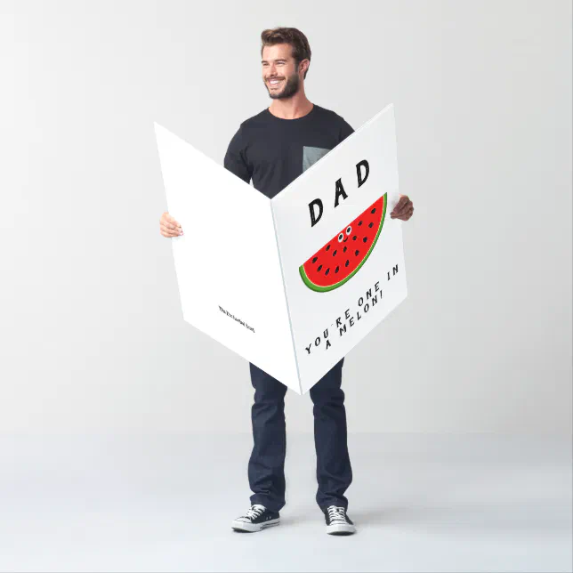 HUGE Father's Day One in a Melon Dad Card | Zazzle