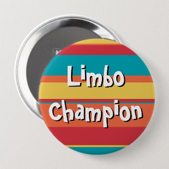 Huge Limbo Champion Button Award | Zazzle