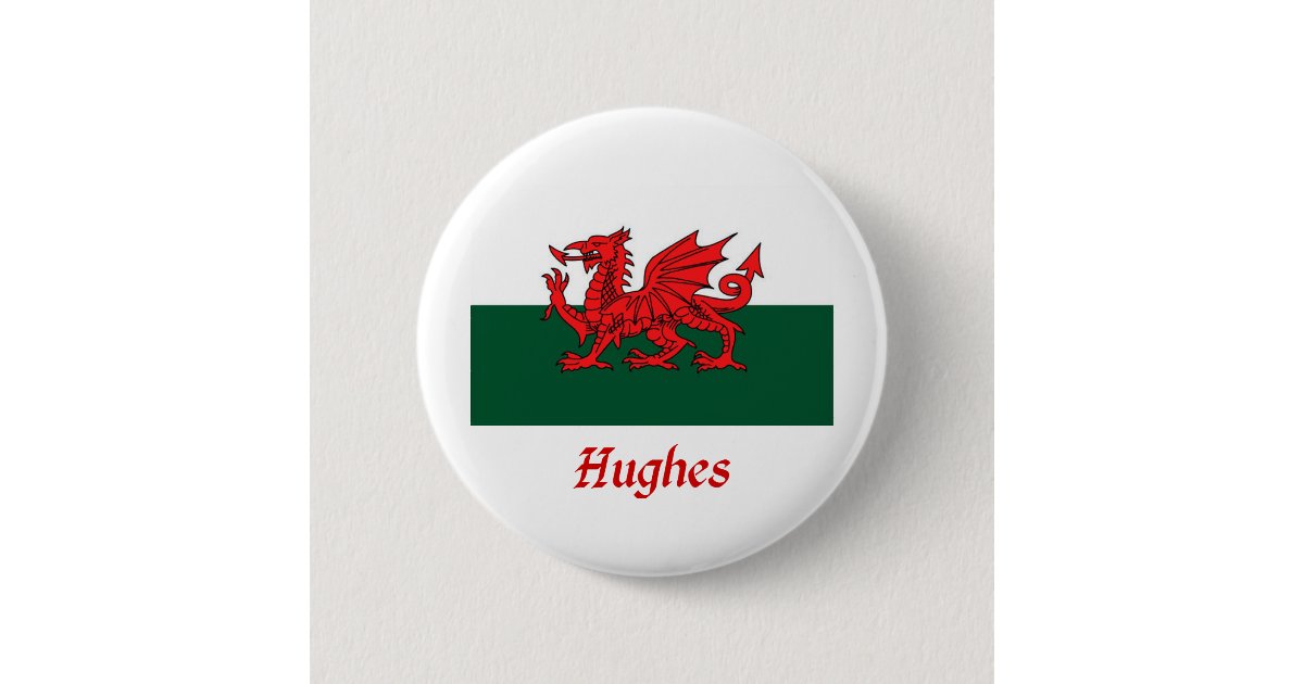 Hughes Welsh Flag Pinback Button | Zazzle