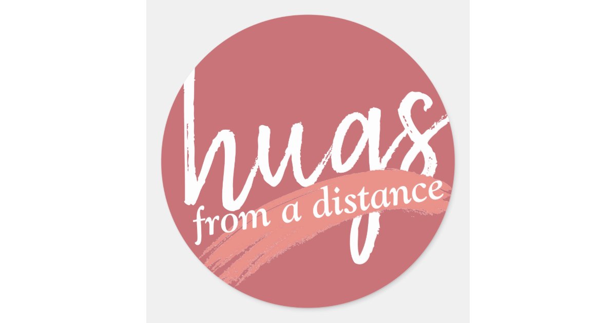 hugs from a distance in maude pink classic round sticker | Zazzle