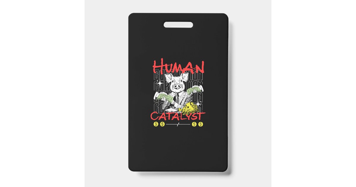 Human Catalyst Badge | Zazzle
