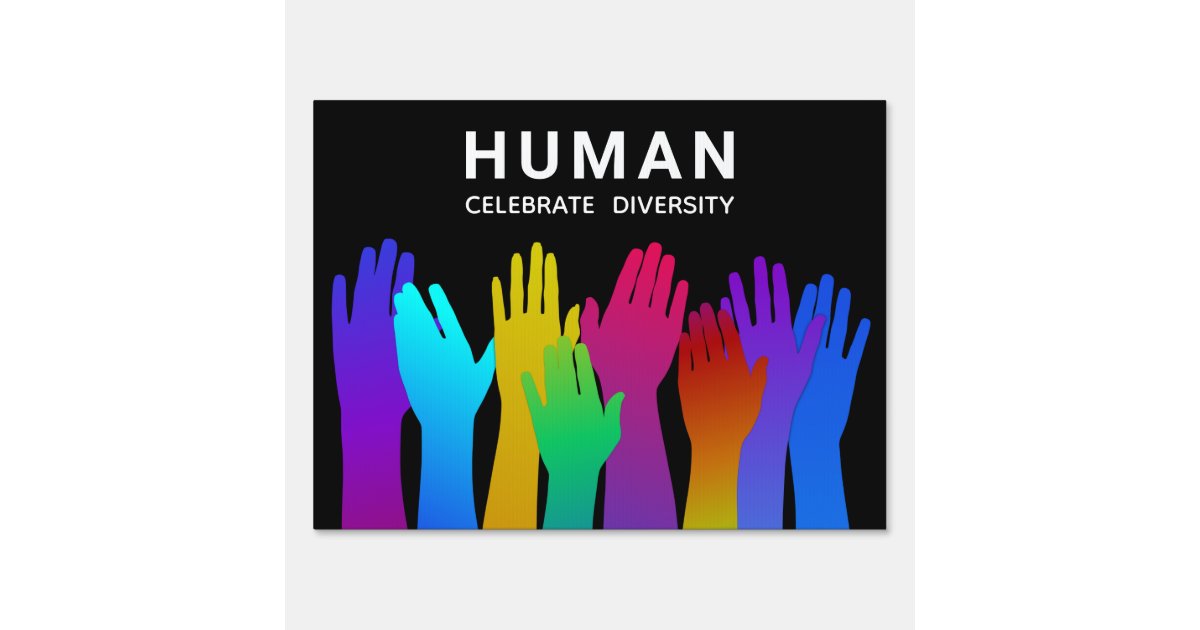 Human | Celebrate Diversity Sign | Zazzle