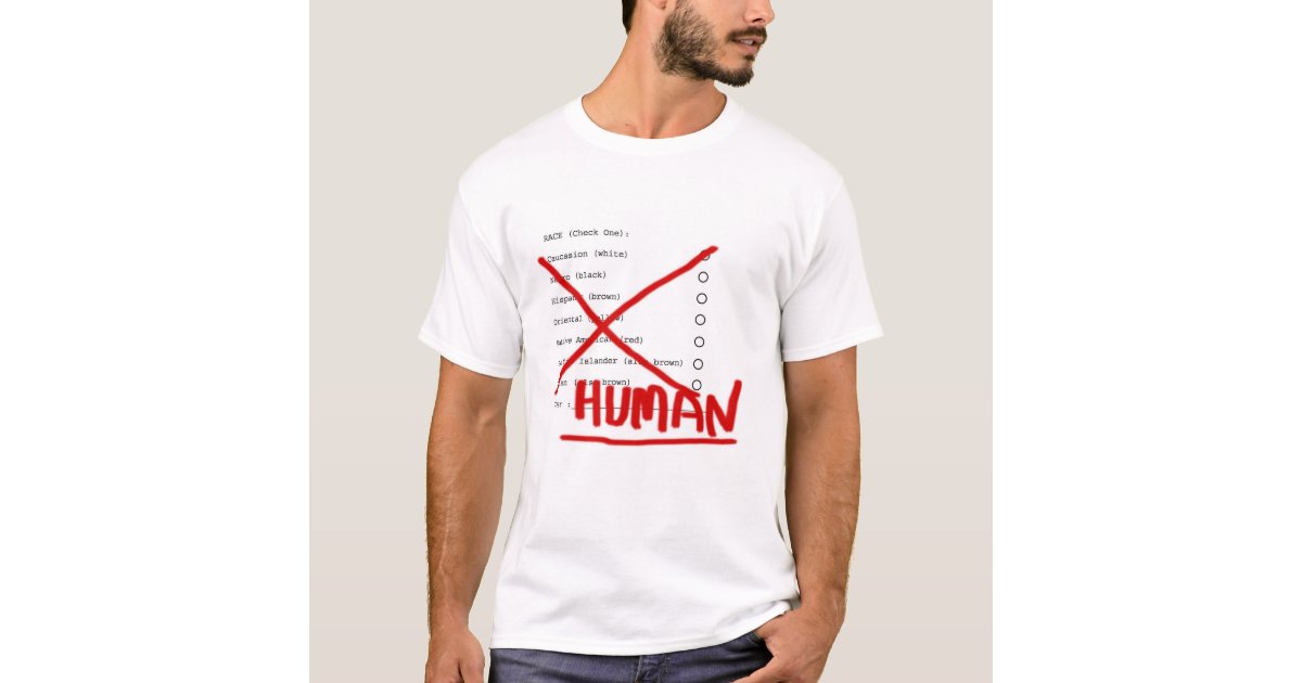 HUMAN RACE T-Shirt | Zazzle