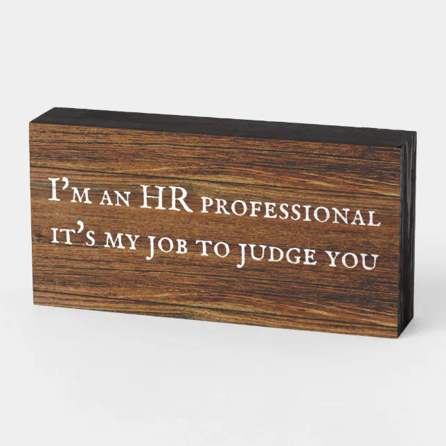 Human Resources Funny HR Saying Gift Office Wooden Box Sign | Zazzle
