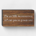 Human Resources Funny HR Saying Gift Office Wooden Box Sign | Zazzle
