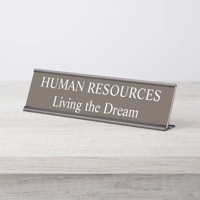 Human Resources Living the Dream Desk Name Plate | Zazzle