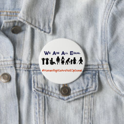 Human Rights Equality Disability Protest Button | Zazzle