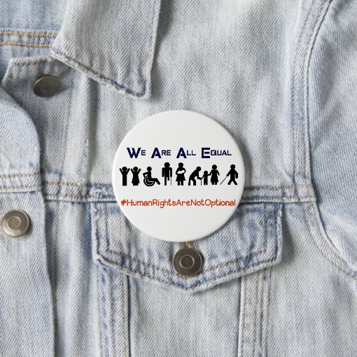 Human Rights Equality Disability Protest Button | Zazzle