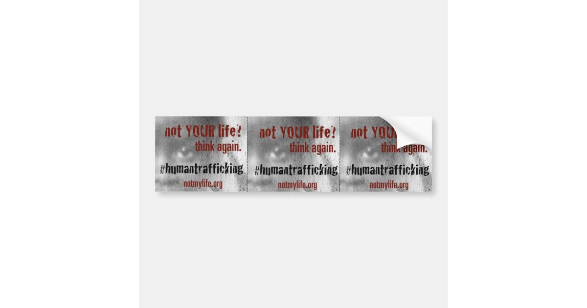 Human Trafficking Awareness Bumper Sticker | Zazzle