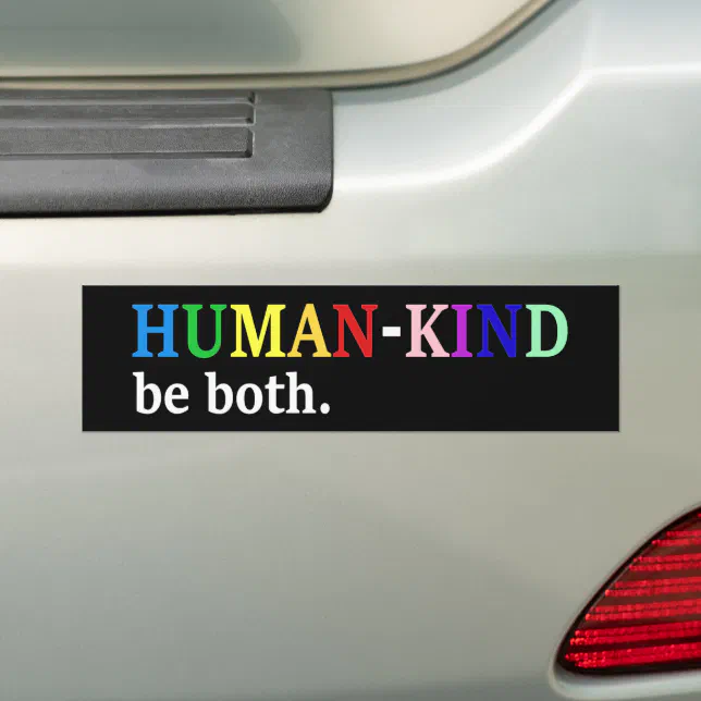 Humankind Be Both Kindness Awareness Bumper Sticker | Zazzle