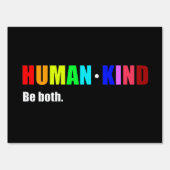 Humankind be both Yard Sign | Zazzle