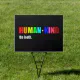 Humankind be both Yard Sign | Zazzle