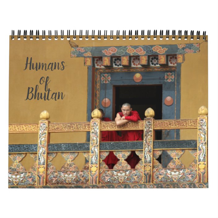 humans of bhutan calendar | Zazzle.com