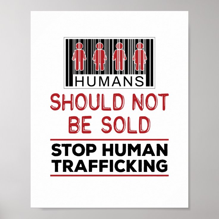 Humans Should Not Be Sold Stop Human Trafficking T Poster | Zazzle