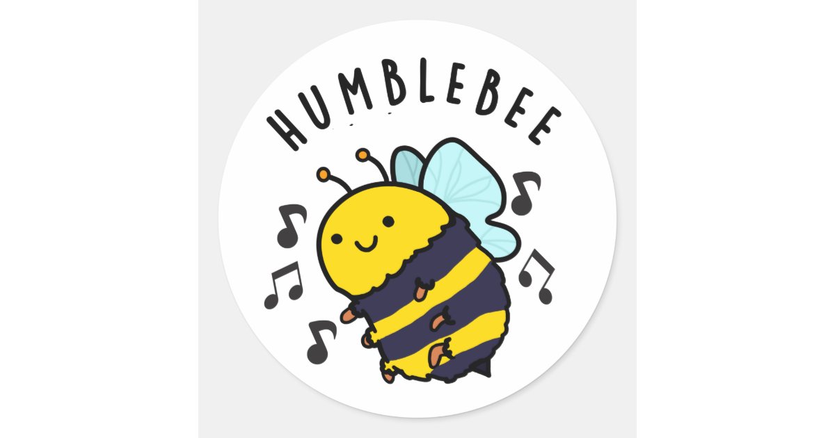 Humble Bee Funny Bumblebee Pun Classic Round Sticker | Zazzle