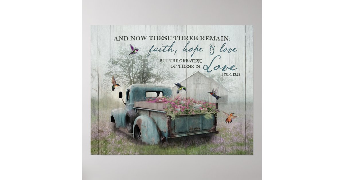 Hummingbird And Now These Three Remain Poster | Zazzle
