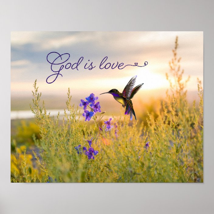 Hummingbird Flower Bible Verse God Is Love Poster | Zazzle.com