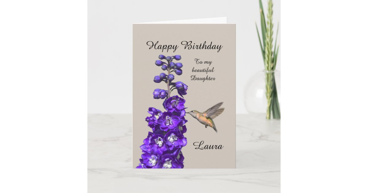 Hummingbird Happy Birthday Daughter, Laura Card | Zazzle