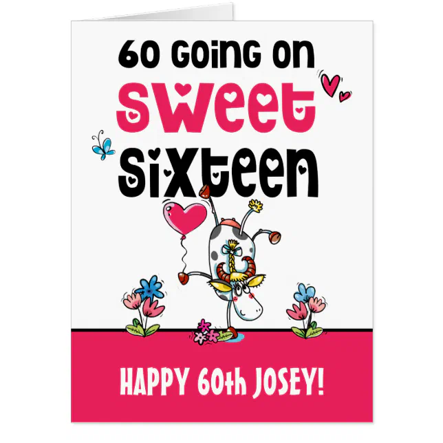 Humor 60 Going on Sweet Sixteen Cartoon Birthday Card | Zazzle