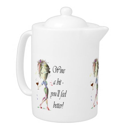 Humorous Drinking Sayings Teapot | Zazzle