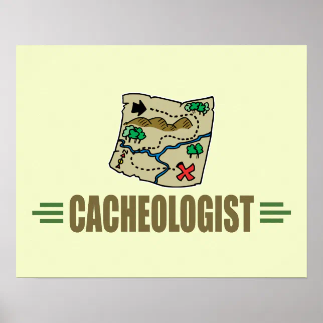 Humorous Geocaching Poster | Zazzle