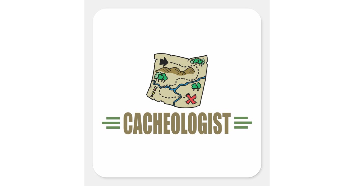 Humorous Geocaching Square Sticker | Zazzle