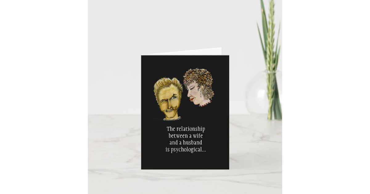 Humorous Relationship of Spouses Greeting Card | Zazzle