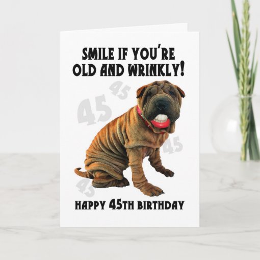 humorous shar pei old and wrinkly birthday card - | Zazzle