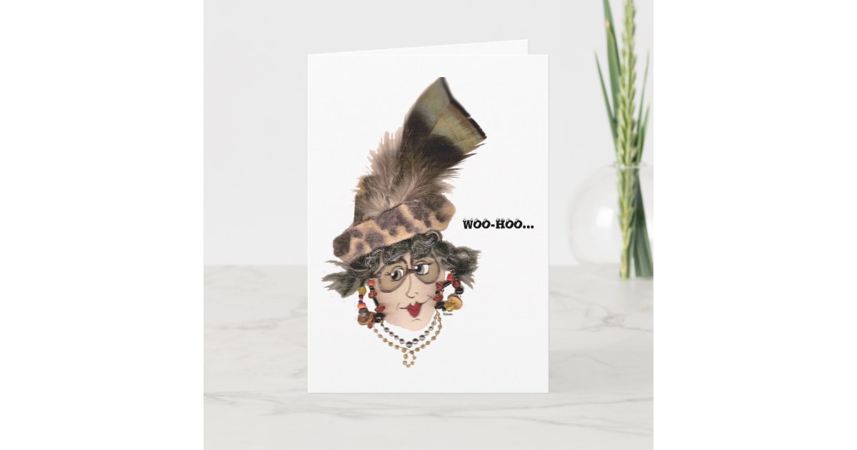Humorousl WOO-HOO Lady Card | Zazzle