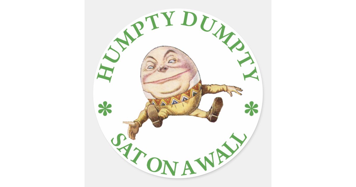 Humpty Dumpty Sat on a Wall Classic Round Sticker | Zazzle